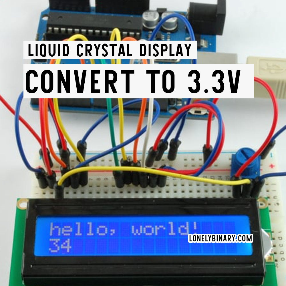 Convert Liquid Crystal Display 1602 2004 LCD to 3.3V – Lonely Binary